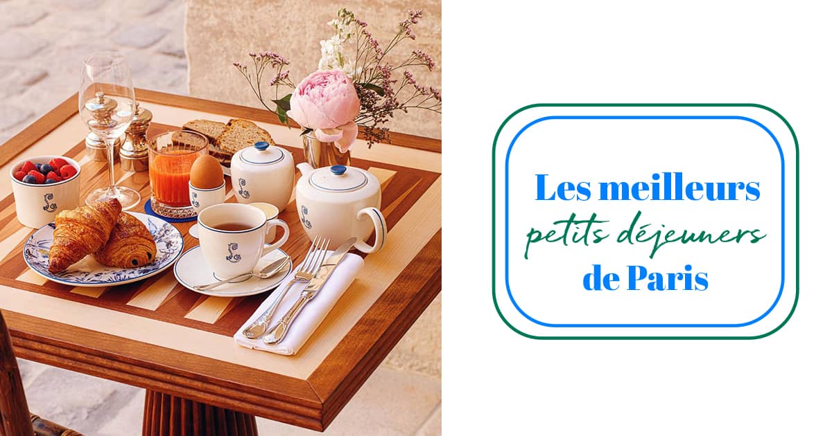 Où prendre le meilleur petit déjeuner de Paris