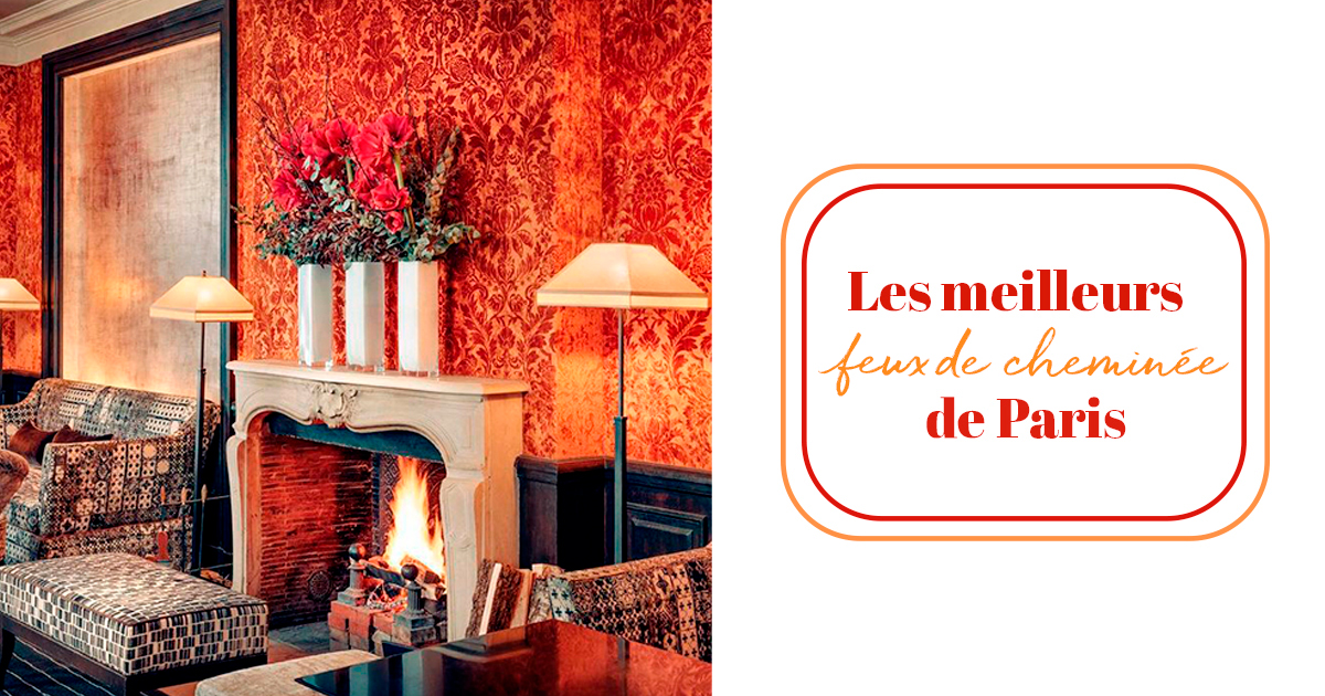 Les restaurants avec cheminée à Paris
