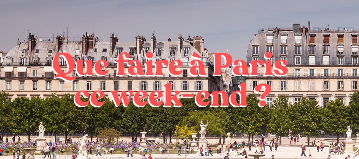 Que faire à Paris le week-end des 9 et 10 juillet
