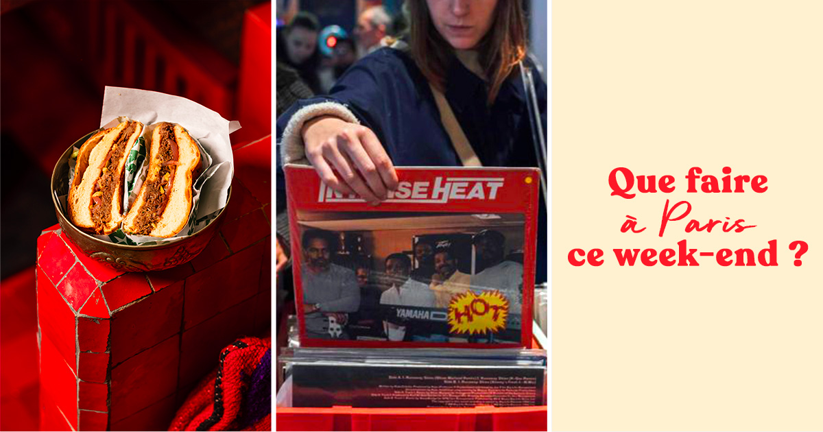 Le programme de votre week-end parisien